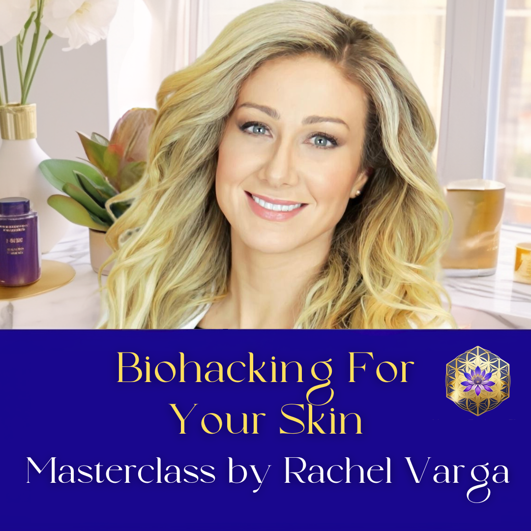 Masterclass: Biohacking Research For Your Skin - A Masterclass by Rach ...